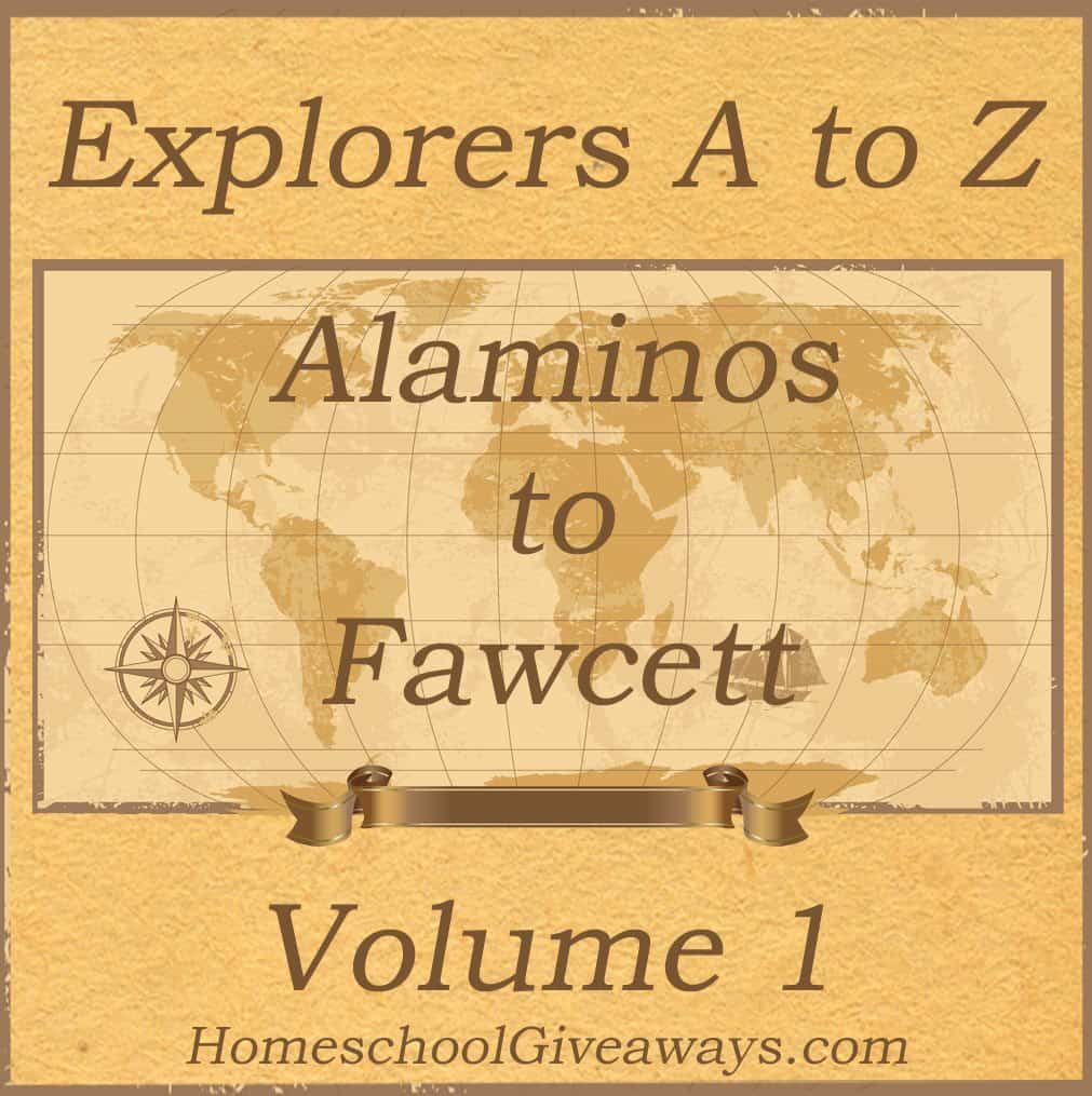 History of Explorers: Explorers A to Z Volume 1