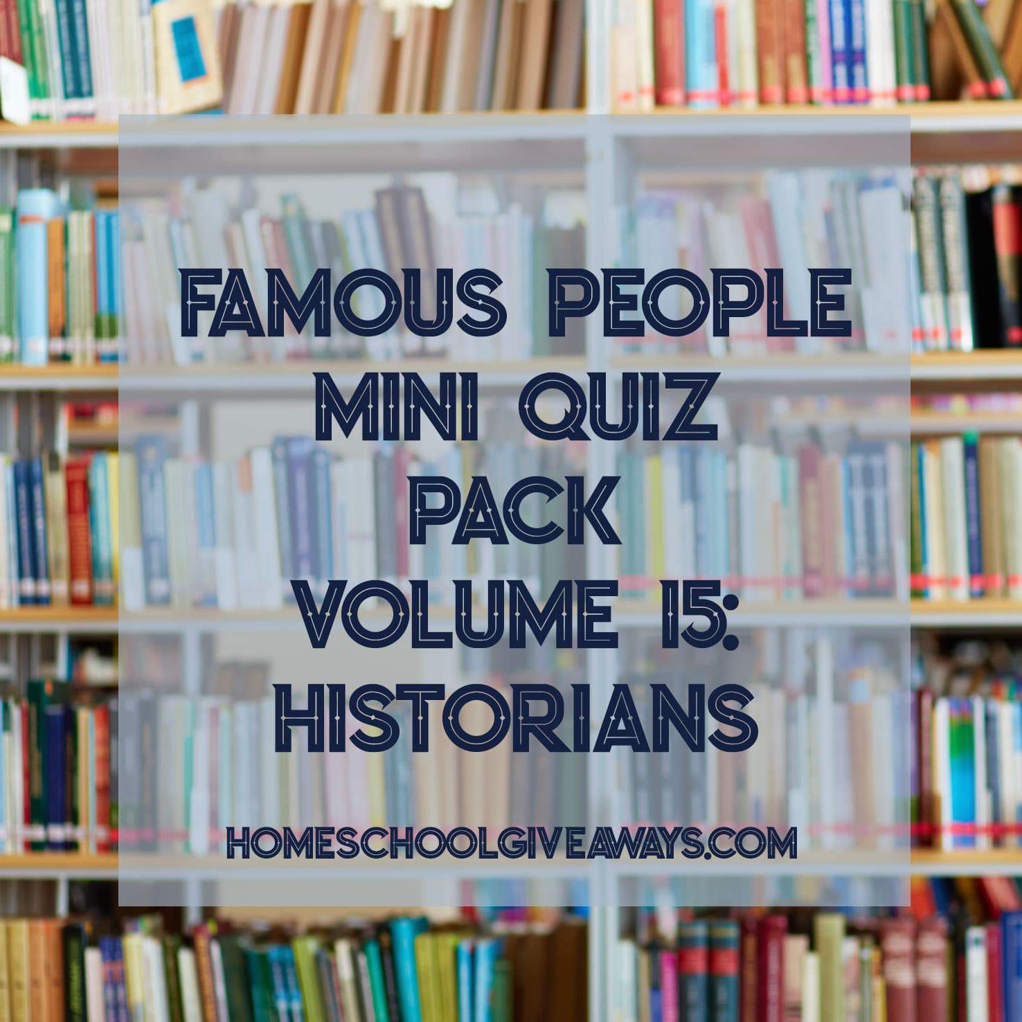 FREE Famous People Mini Quiz Pack Vol. 15 – Historians