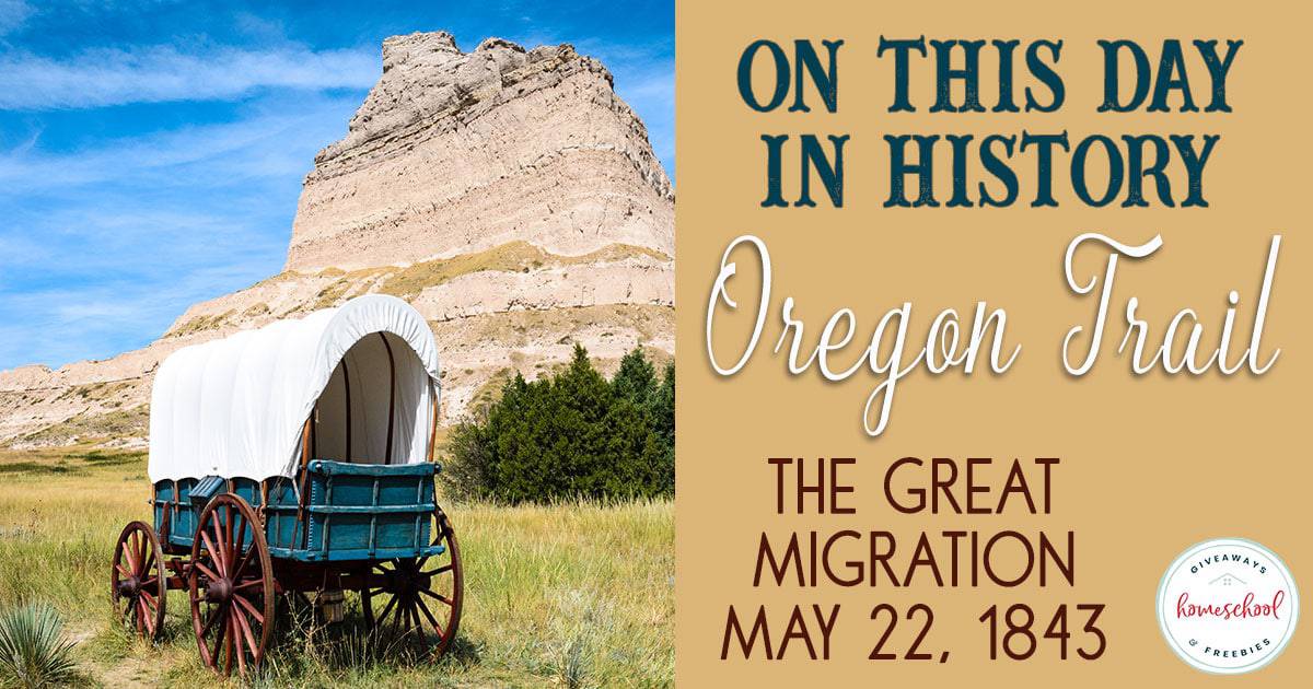 FREEBIES & Activities for The Oregon Trail {5/22/1843}