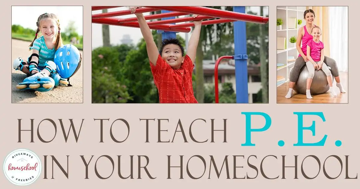 How to Teach P.E. In Your Homeschool