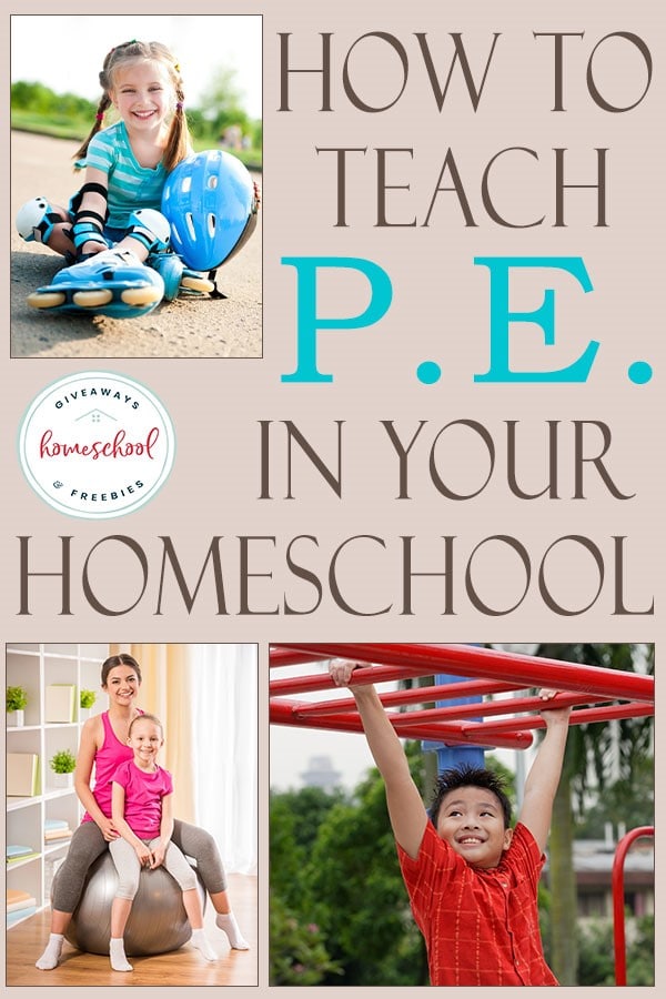 How to Teach P.E. In Your Homeschool