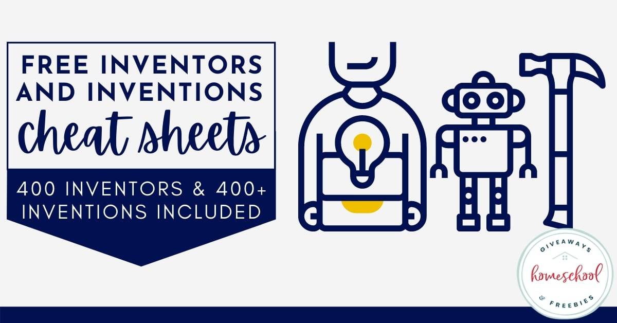 FREE Inventors and Inventions Cheat Sheets