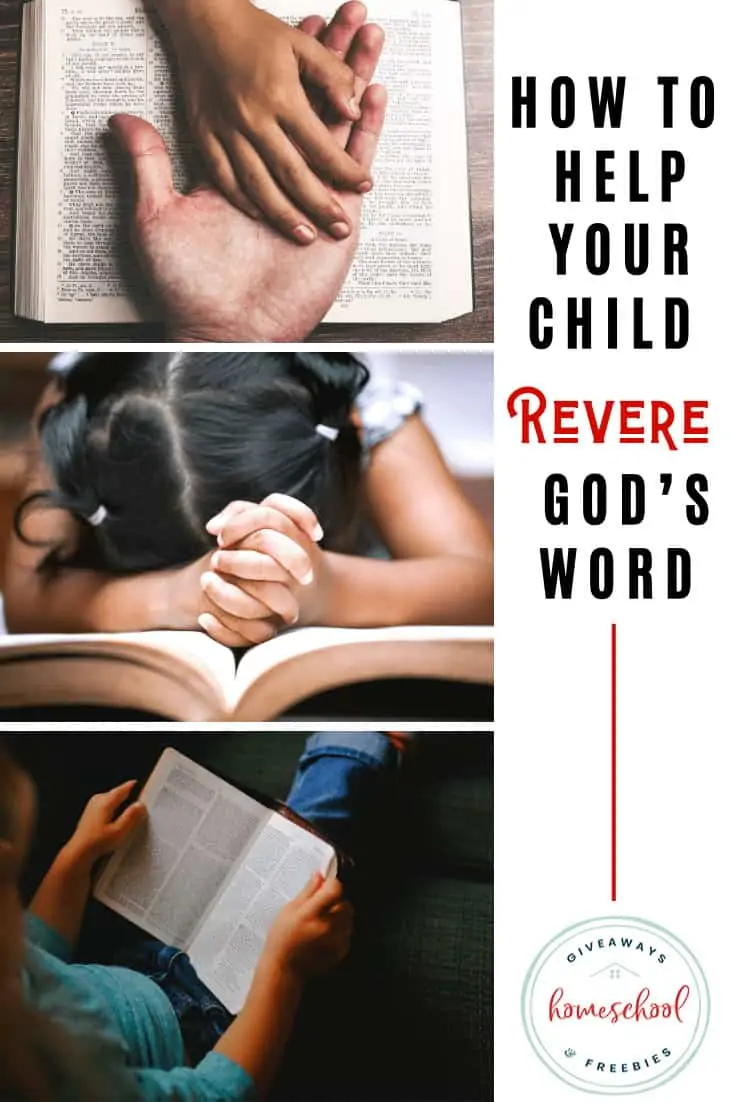 How to Help Your Child Revere God's Word (FREE Printables)