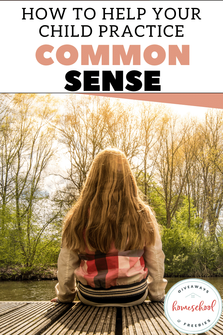 How to Help Your Child Practice Common Sense
