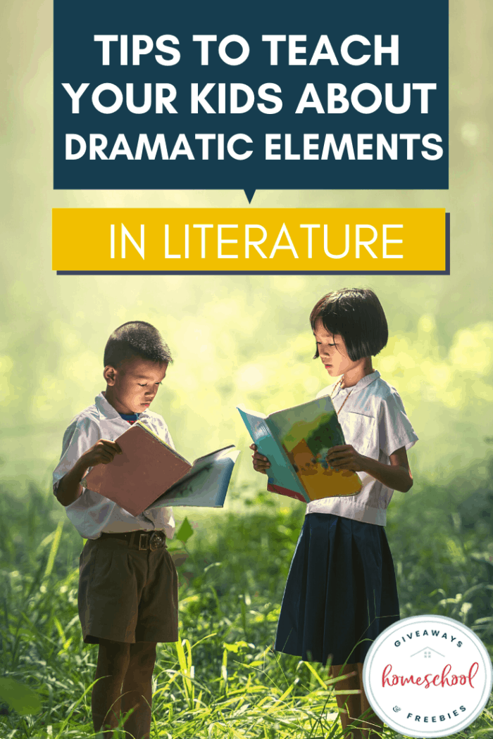 Tips to Teach Your Kids About Dramatic Elements in Literature