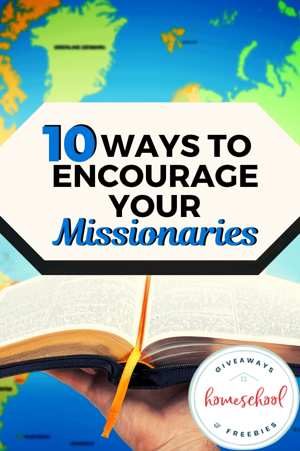 10 Ways to Encourage Your Missionaries