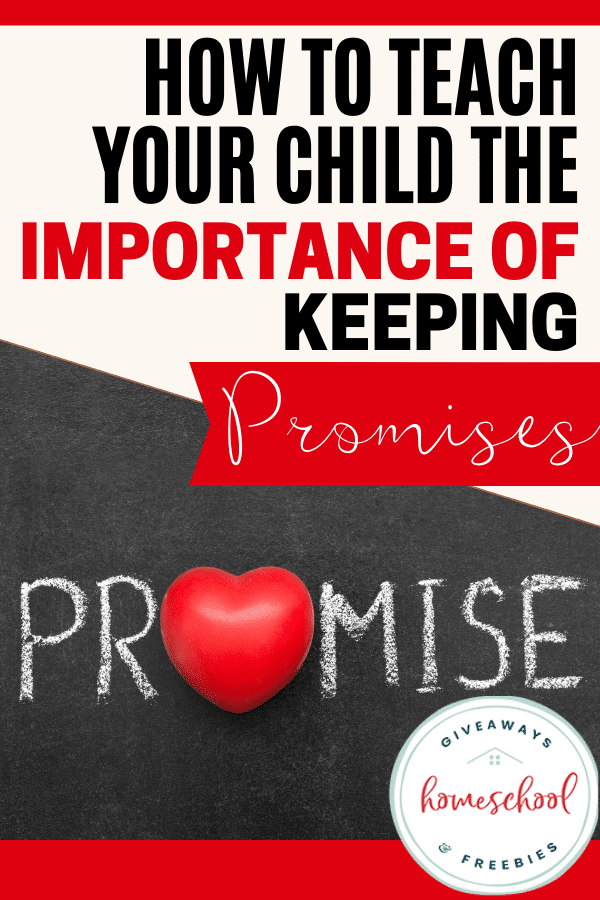 How to Teach Your Child the Importance of Keeping Promises