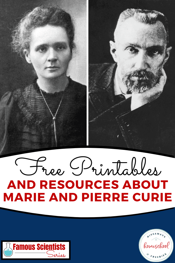 Famous Scientists: FREE Printables and Resources About Marie and Pierre ...