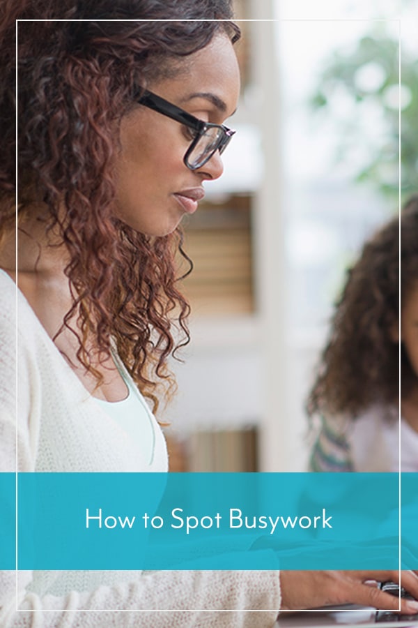 How to Spot Busywork in Your Homeschool