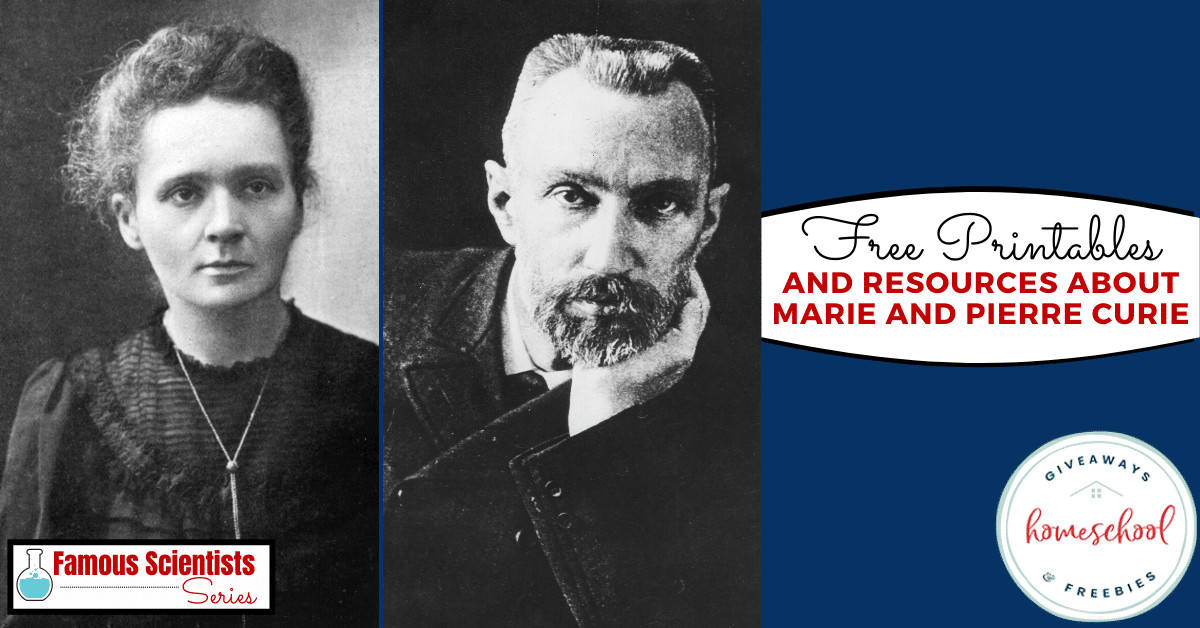 Famous Scientists: FREE Printables and Resources About Marie and Pierre ...