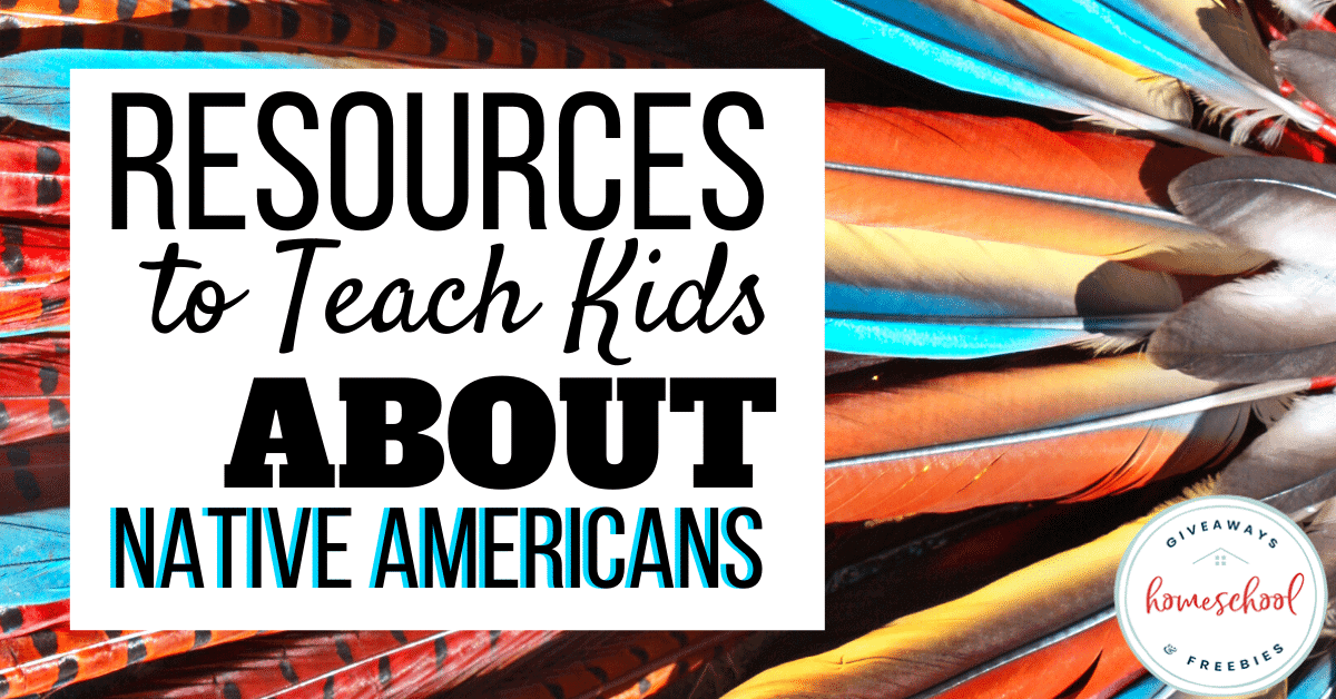 Resources to Teach Kids About Native Americans