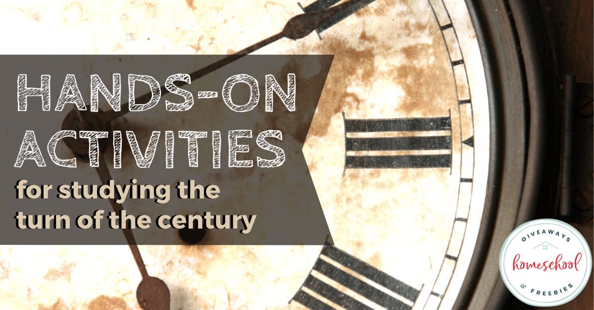Hands-On Activities for Studying the Turn of the Century (late 1800s ...