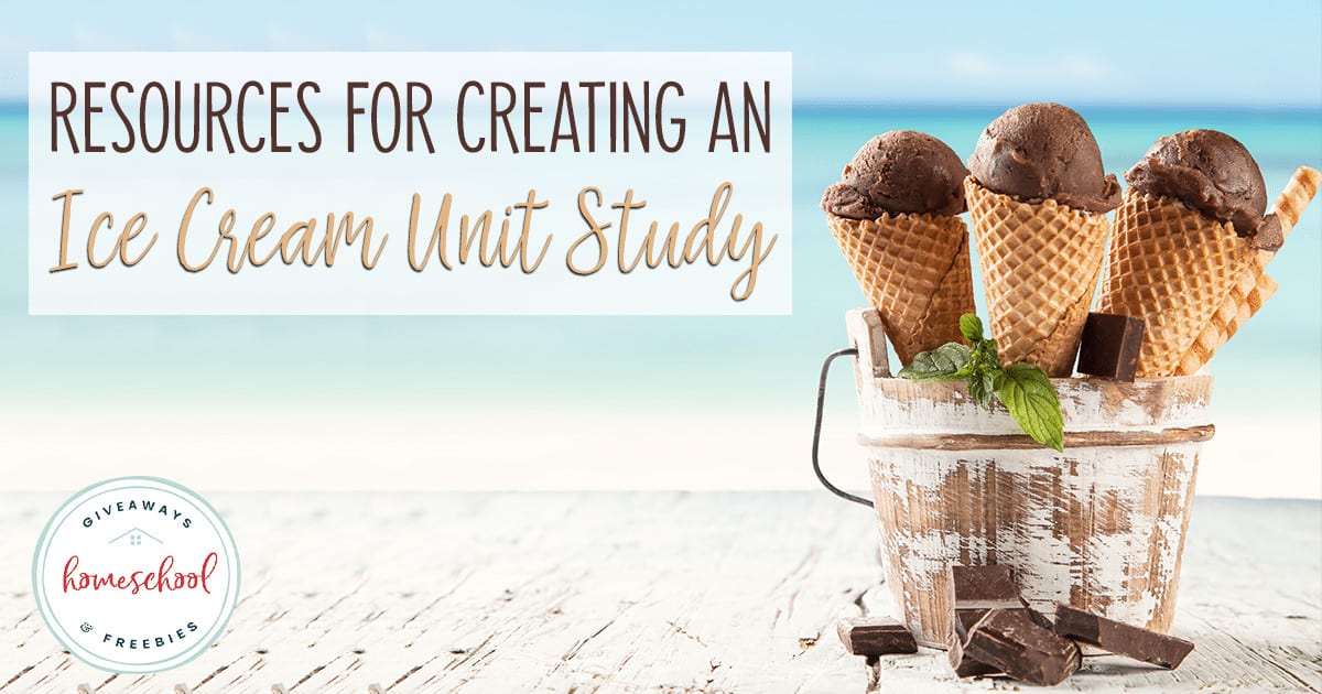 Resources for Creating an Ice Cream Unit Study