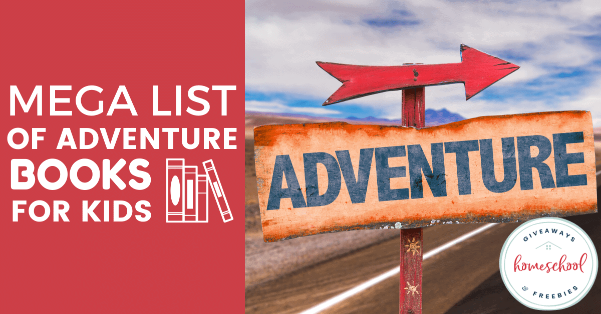 Mega List of Adventure Books for Kids