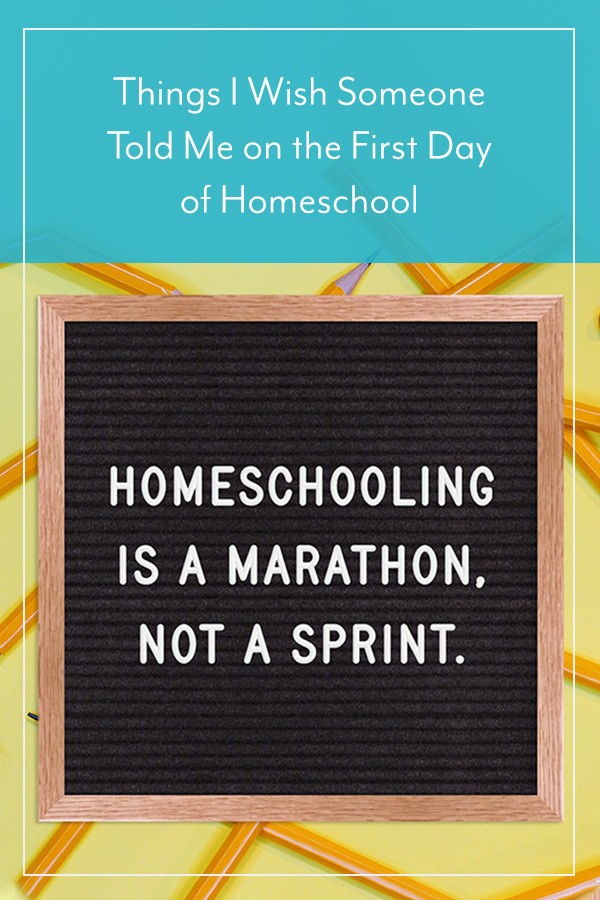 Things I Wish Someone Had Told Me on the First Day of Homeschool