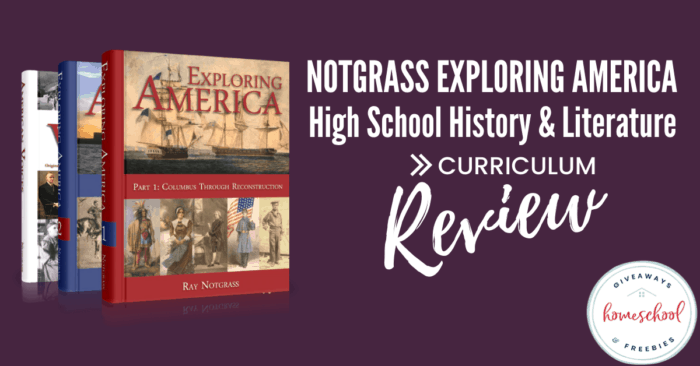 Notgrass Exploring America: Highschool Curriculum Review