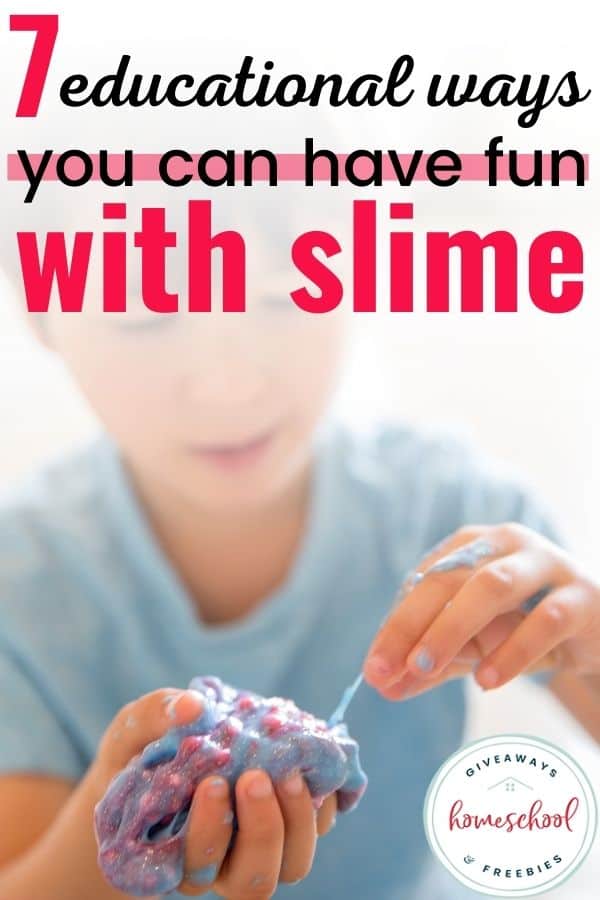 7 Educational Ways You Can Have Fun with Slime