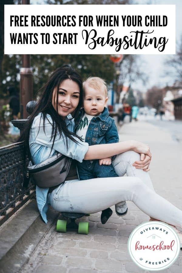 Free Resources for When Your Child Wants to Start Babysitting