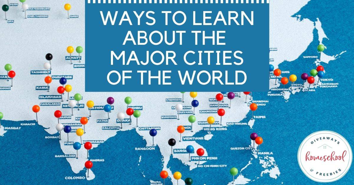 Ways to Learn About the Major Cities of the World