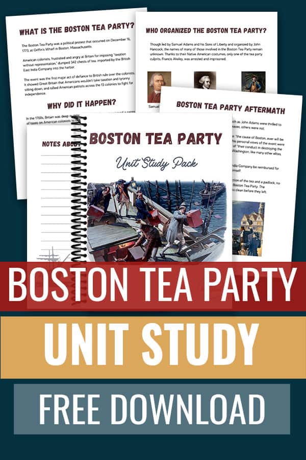 What Was the Boston Tea Party? {Free Unit Study for Kids}